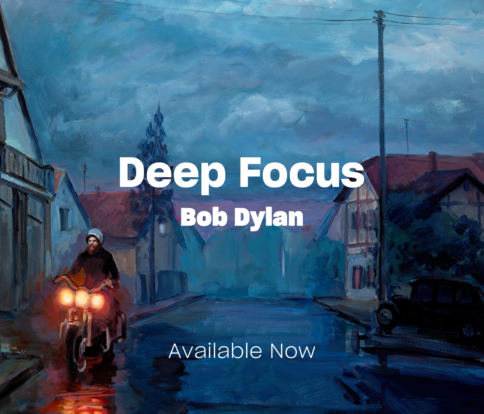 Bob Dylan | Deep Focus | 2023